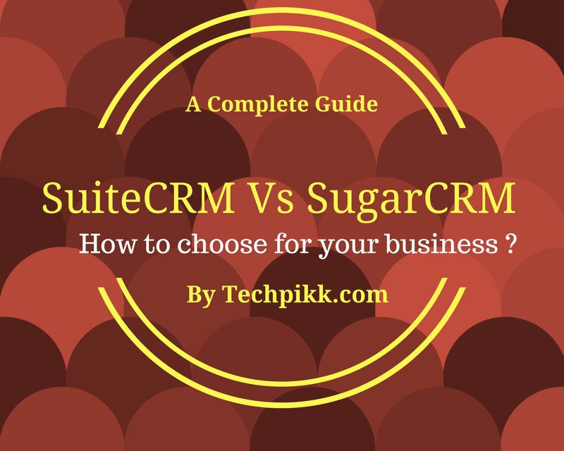 SuiteCRM vs SugarCRM - Review and Comparison | TECHPIKK