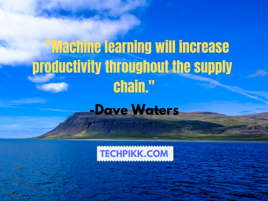 Machine Learning Quotes: Best & Famous Quotations to Read